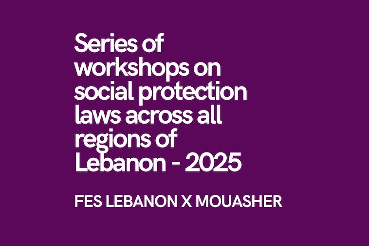 FES and Mouasher Join Forces to Promote Awareness on Social Protection ...